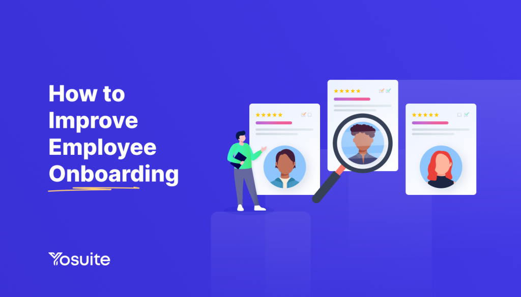 How to Improve Employee Onboarding System for Higher Employee Retention