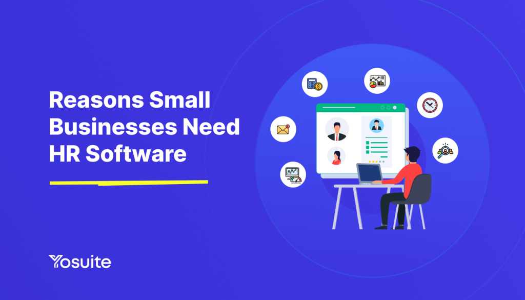10 Reasons of Adopting HR Software for Small Business - Yosuite
